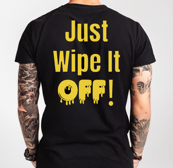 Jackyl Wipe It Off T-Shirt – Jackyl_Jesse James Bourbon_Mighty Loud